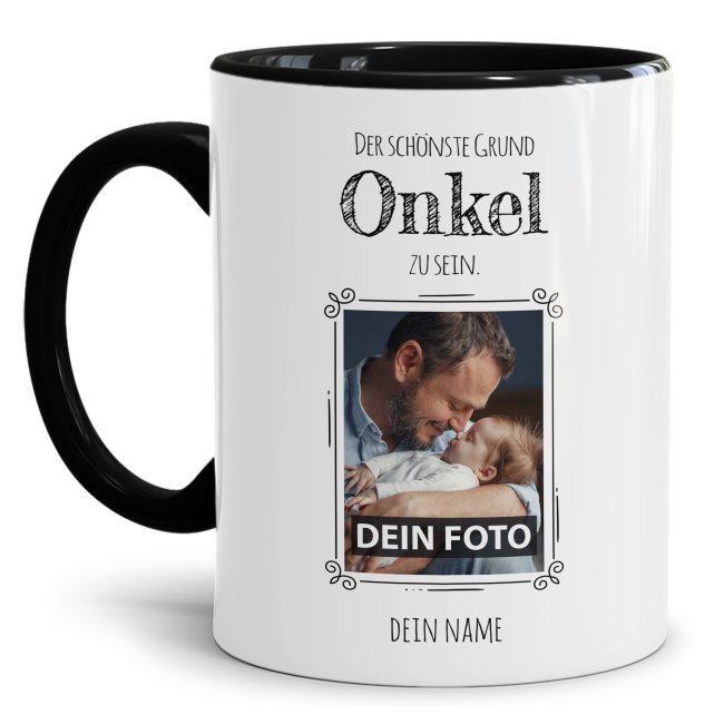 Fototasse für Onkel - Der schönste Grund - Schwarz | Tassendruck, 12,95