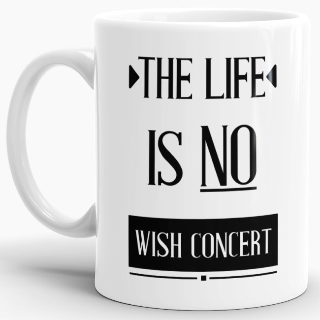 Tasse - The life is no wish concert - Weiß, 10,95