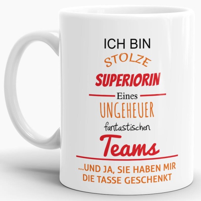 Tasse Stolze Superiorin eines fantastischen Teams | TASSENDRUCK, 10,95